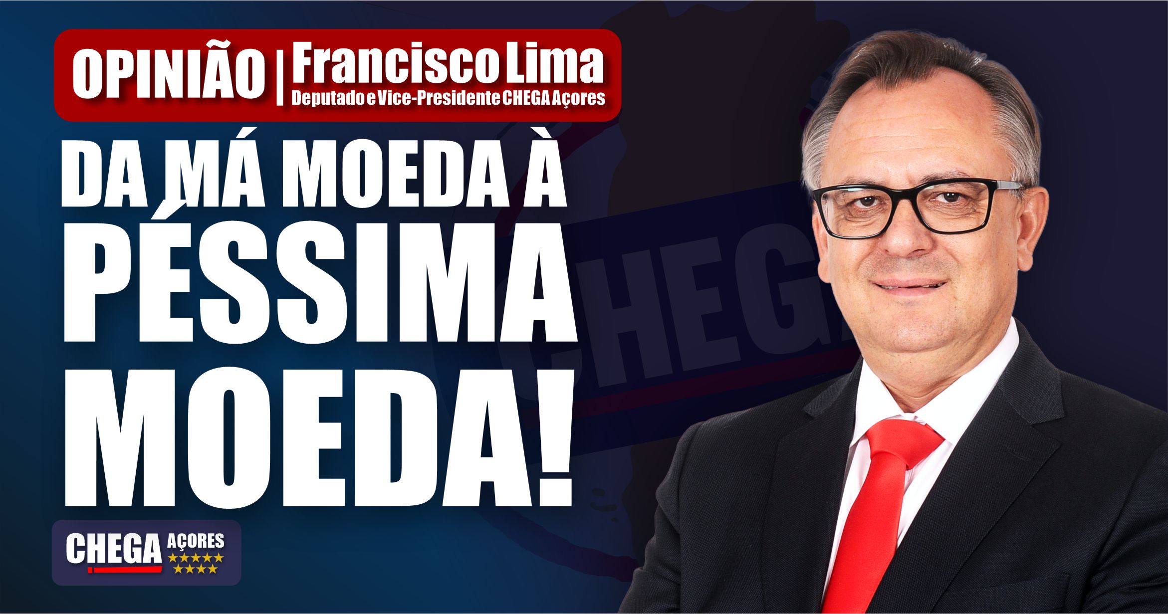 DA MÁ MOEDA À PÉSSIMA MOEDA! - CHEGA Açores