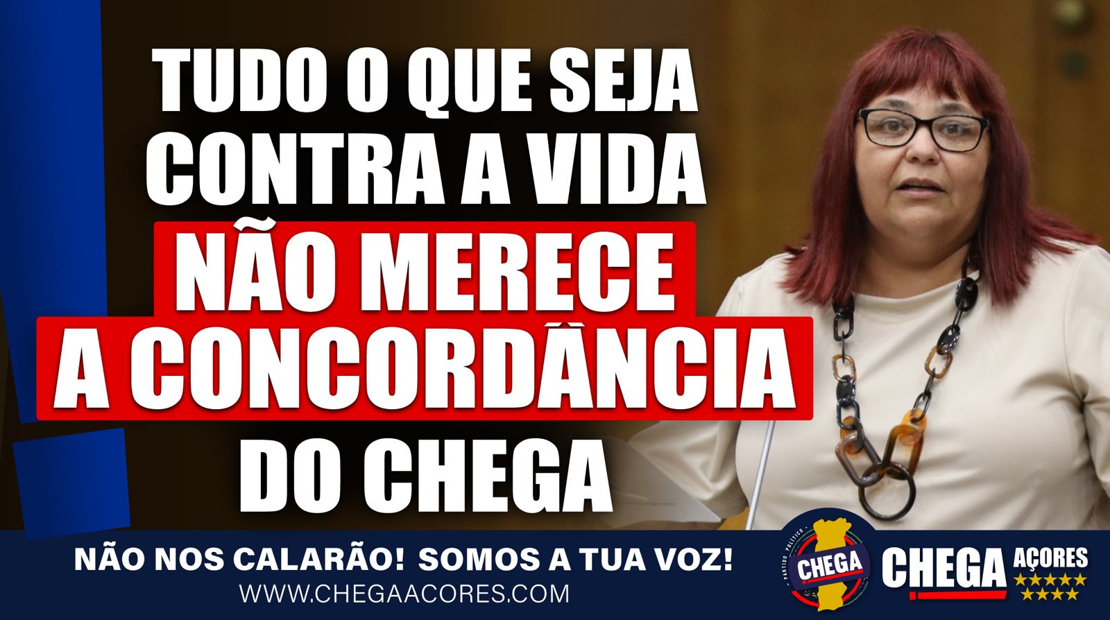 TUDO O QUE SEJA CONTRA A VIDA NÃO MERECE A CONCORDÂNCIA DO CHEGA ...
